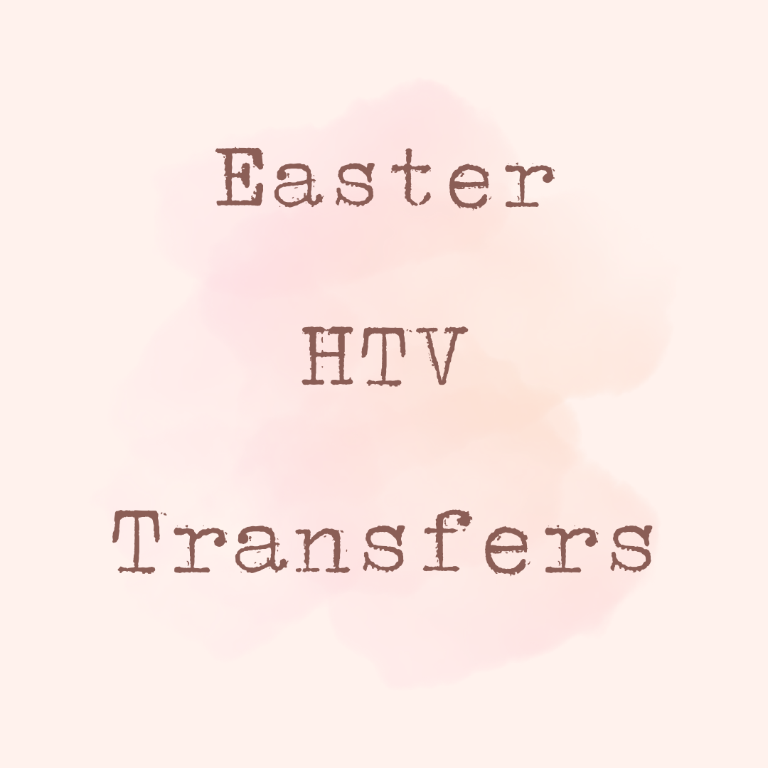Easter Collection HTV Transfer – CraftyKari